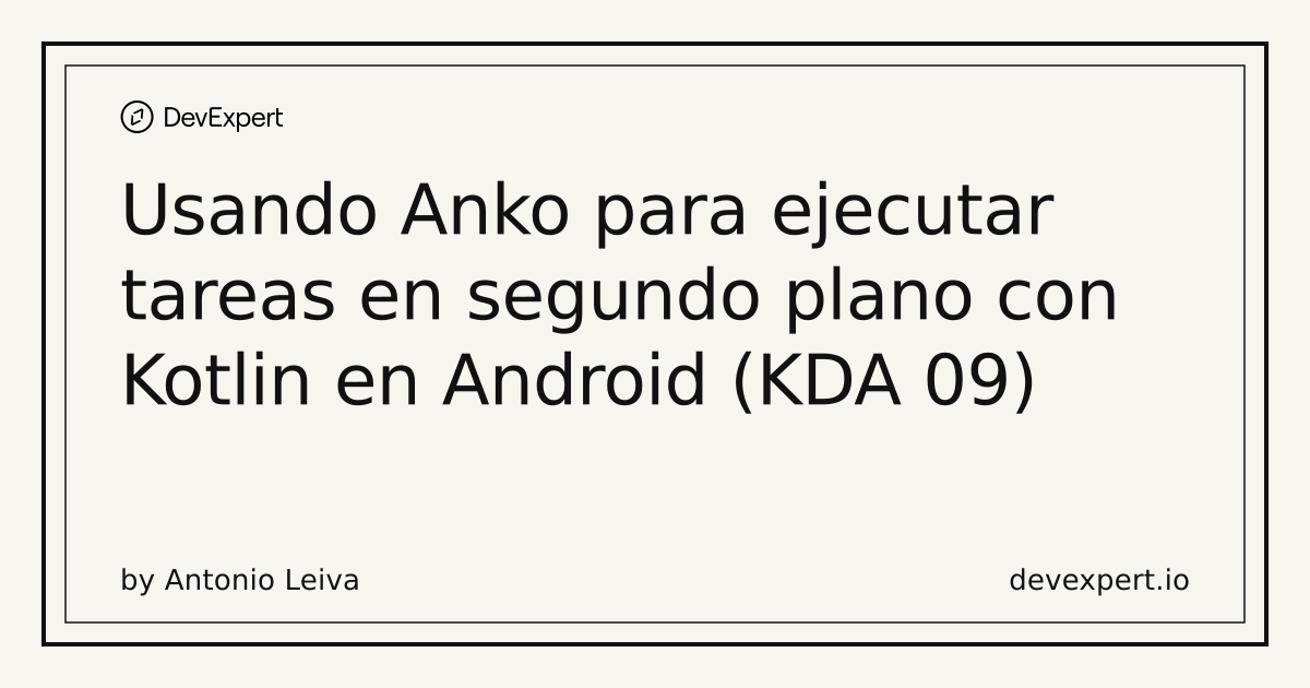 Usando Anko para ejecutar tareas en segundo plano con Kotlin en Android ...