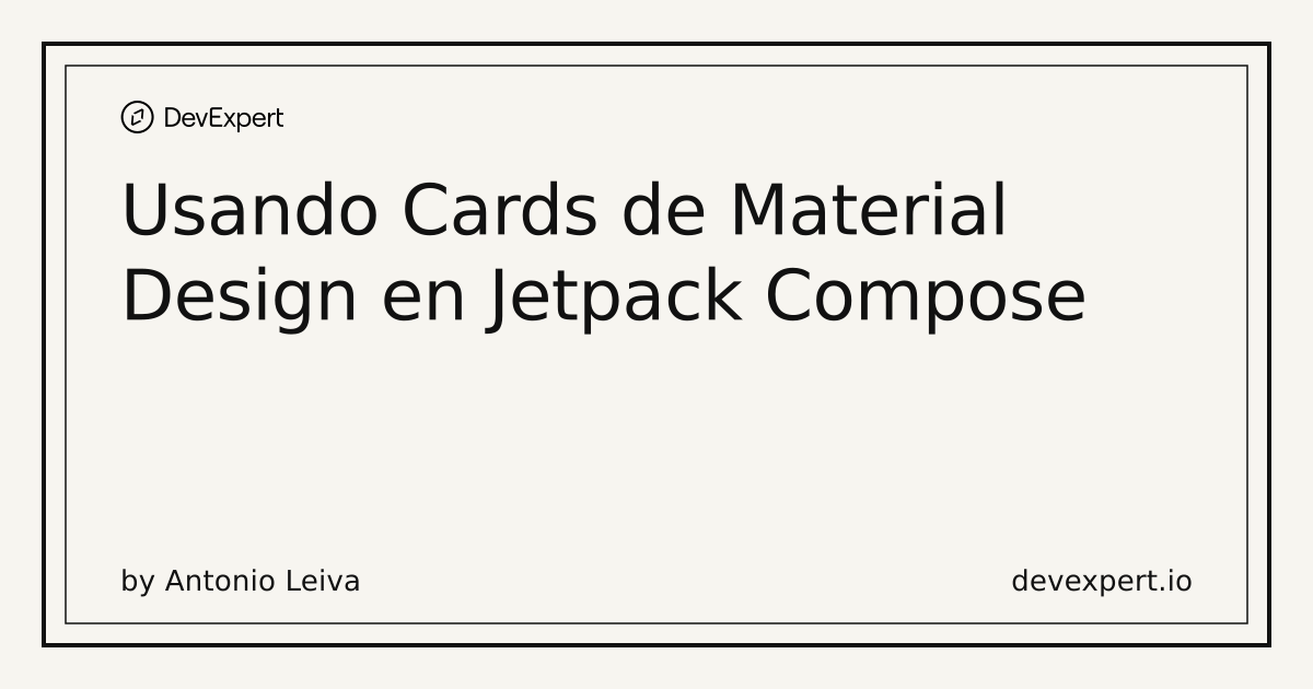 Usando Cards de Material Design en Jetpack Compose | DevExpert